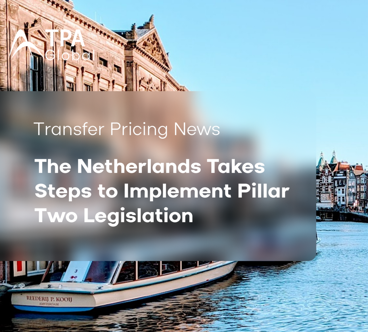The Netherlands Takes Steps to Implement Pillar Two Legislation - TPA ...