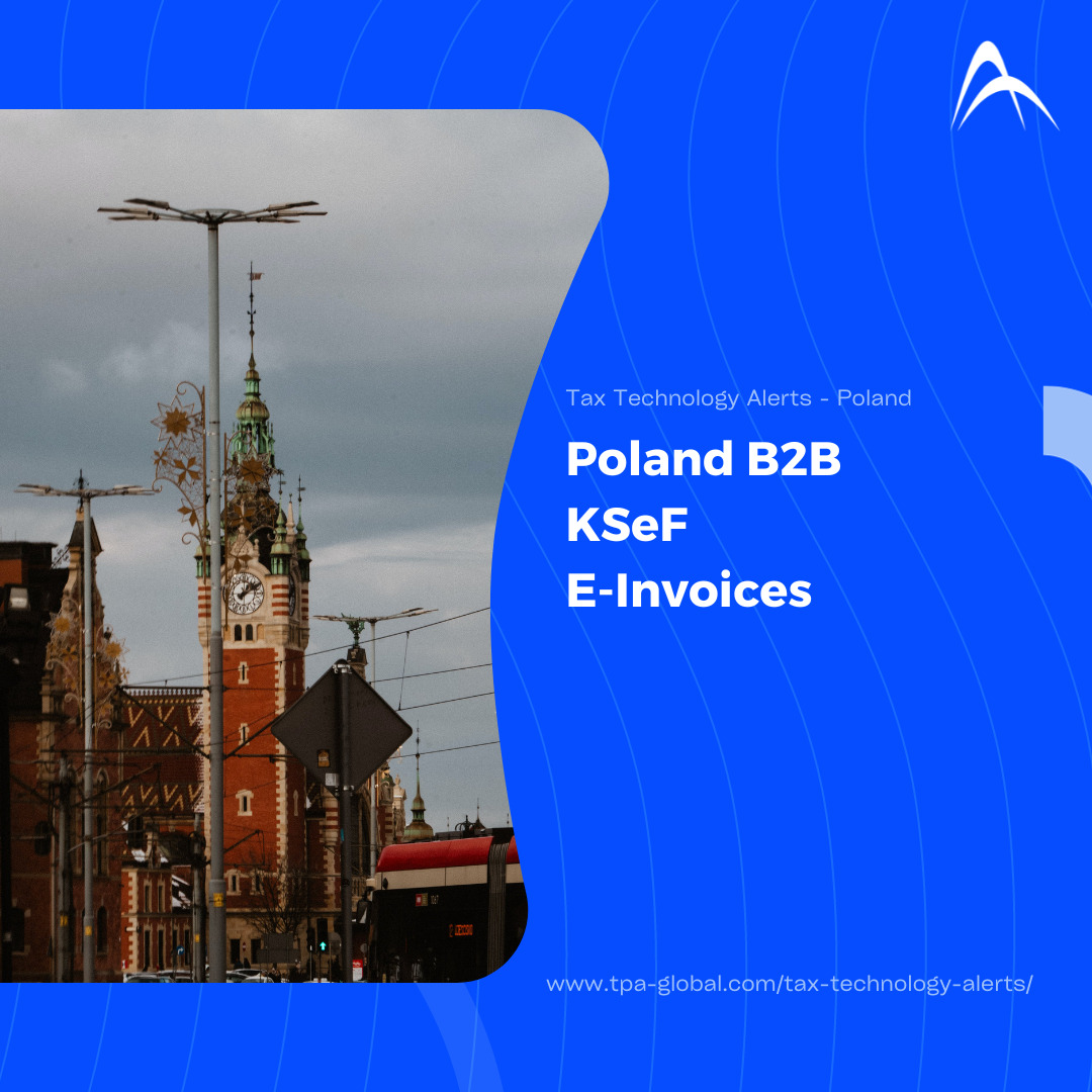 Poland B2B KSeF E-Invoices - TPA Global